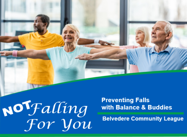 Not Falling For You: Preventing Falls – Belvedere Community